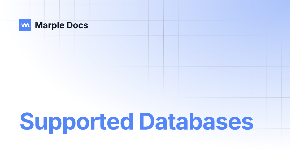 Supported Databases Marple Docs