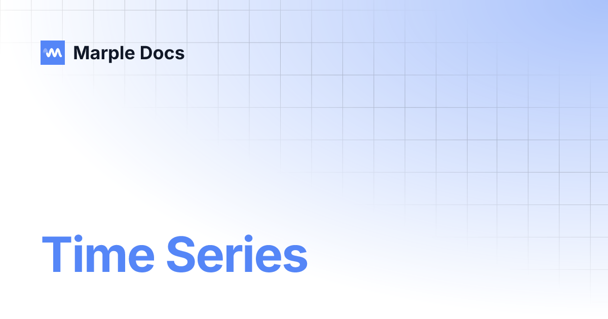Time Series | Marple Docs