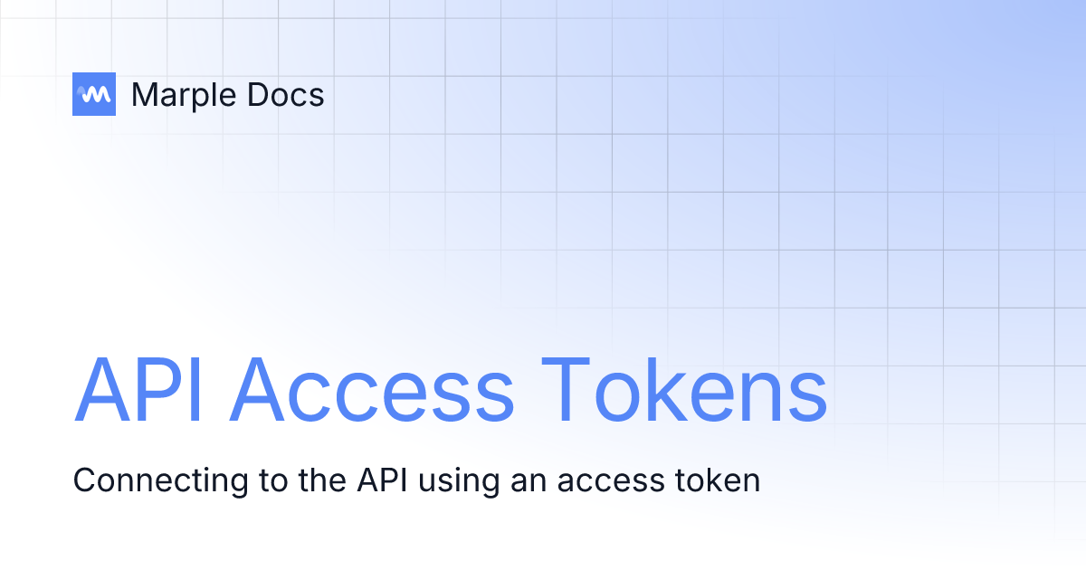API Access Tokens | Marple Docs API Access Tokens | Marple Docs